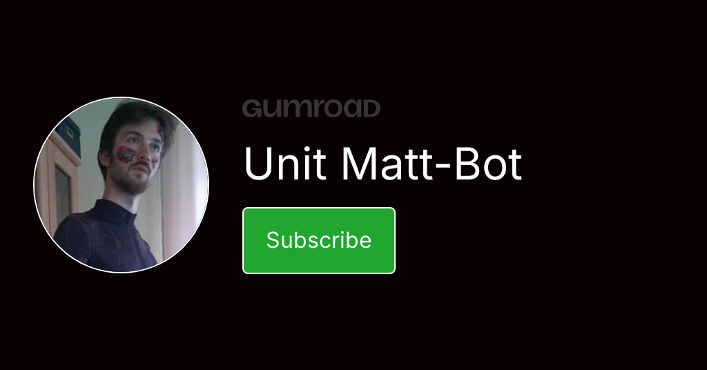 Unit Matt-Bot