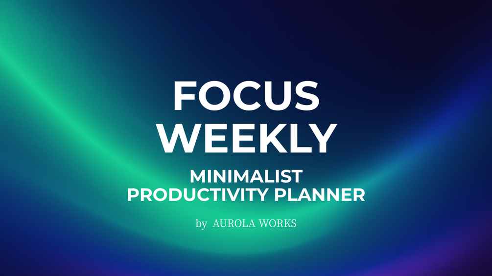 Focus Weekly｜Minimalist Productivity Planner