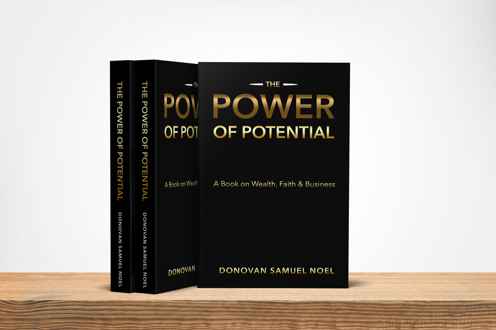 The Power of Potential: A Book on Wealth, Faith & Business