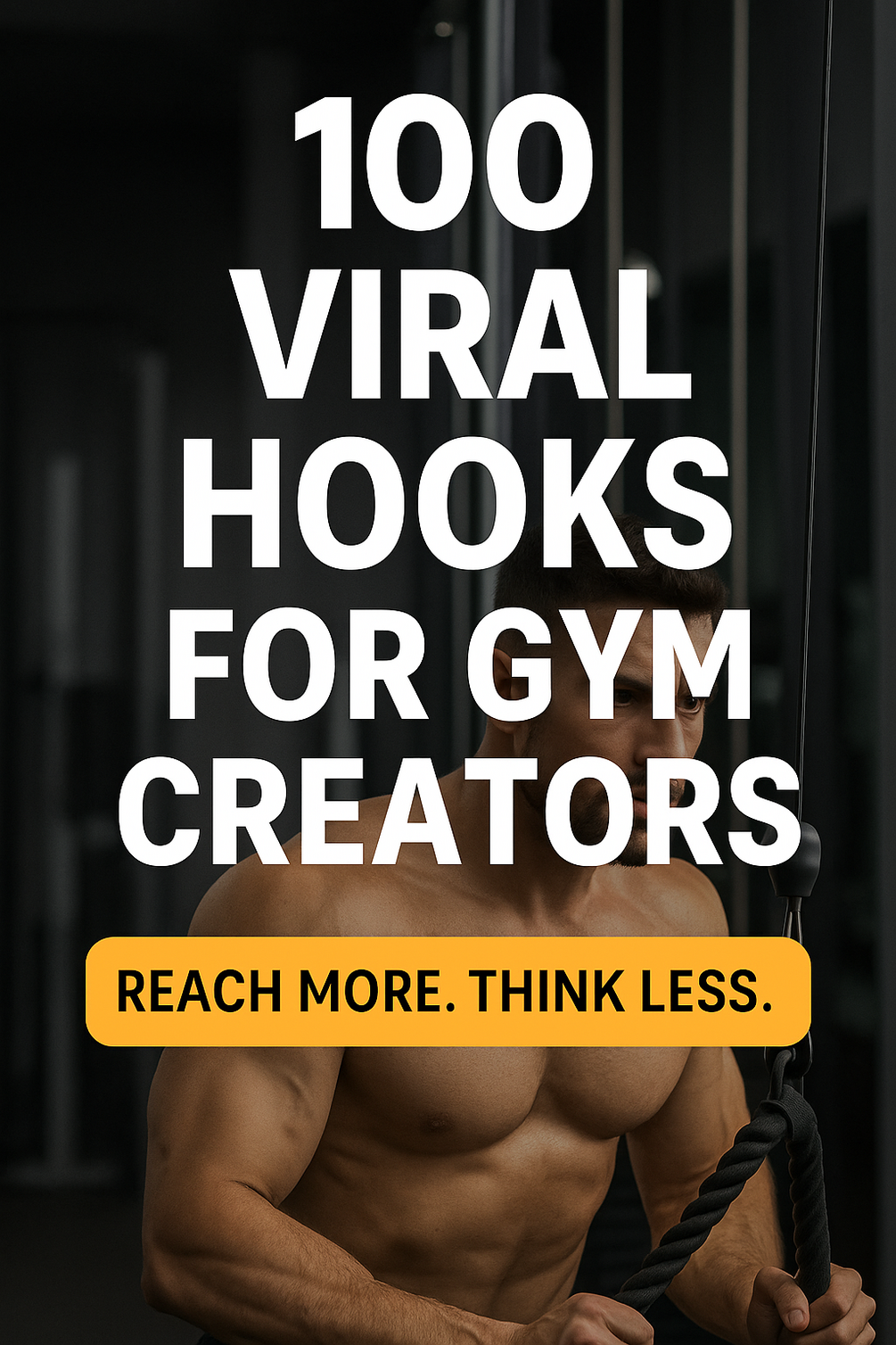 100 Viral Hooks for Gym Creators