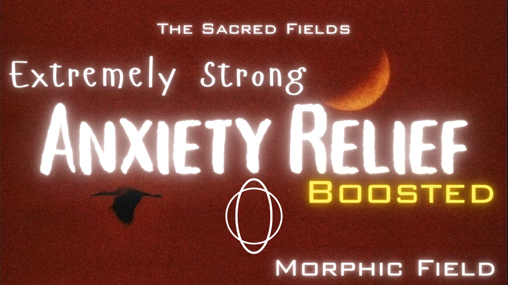 Extremely Strong Anxiety Relief || Boosted Morphic Field with Peaceful and Calming Audio