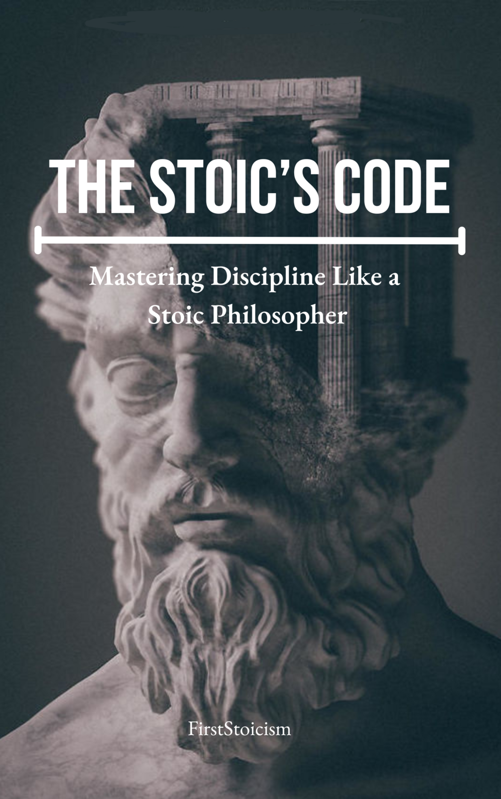 The Stoic’s Code : How To Master Discipline Like a Stoic Philosopher (Free Ebook)