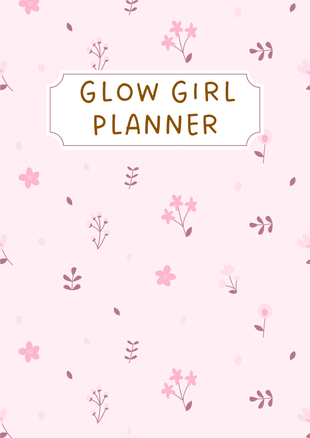 Glow Girl Planner