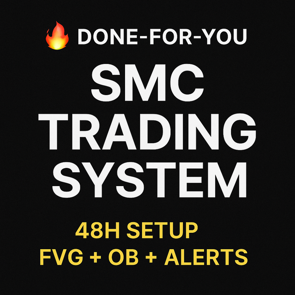 🔥 Done-for-You SMC Trading System – Indicators + Alerts (48H Delivery)