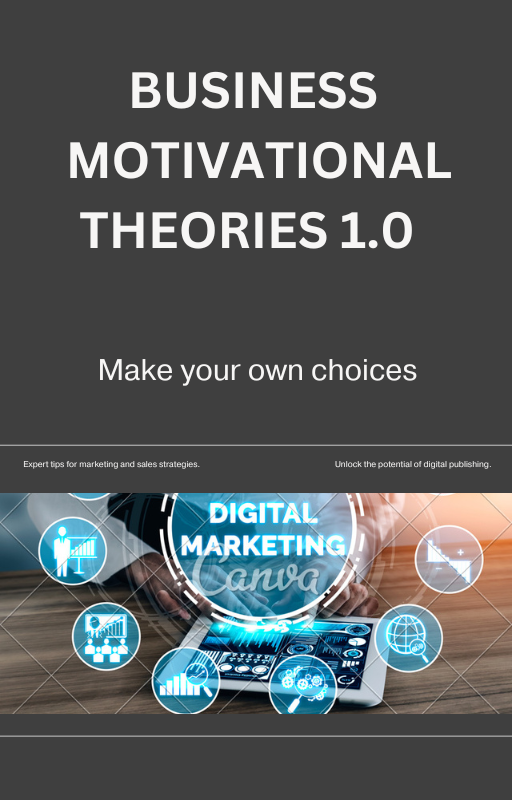 Business Motivational Theories 1.0