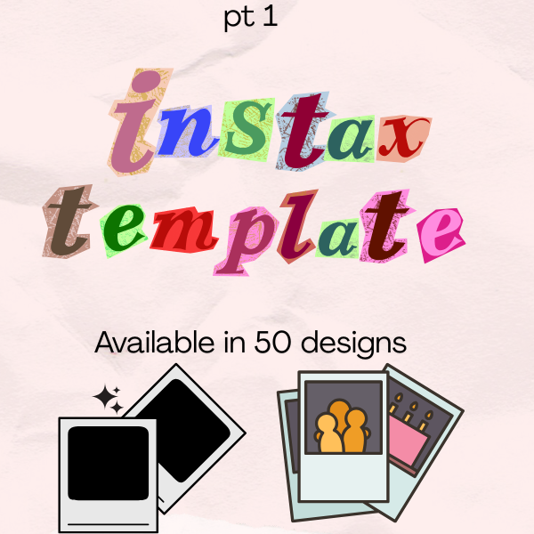 Printable instax tamplate pt.1 (50 designs)