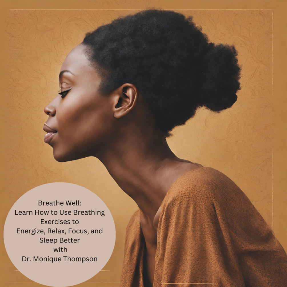Breathe Well: Energize, Relax, and Focus with Three Powerful Breathing ...