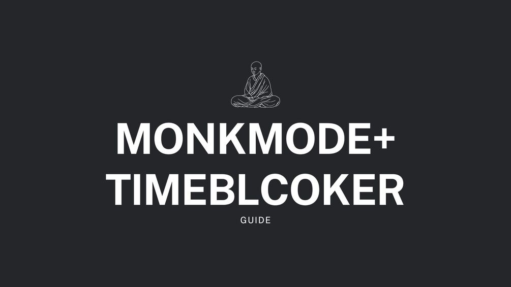 HOW TO MONK MODE + TIME BLOCKER TEMPLATE