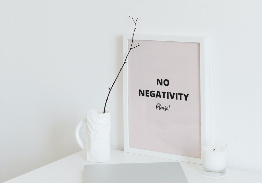 No Negativity please