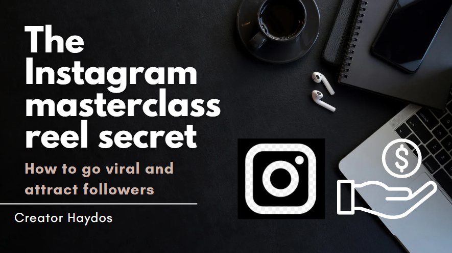 The Instagram masterclass reel secret