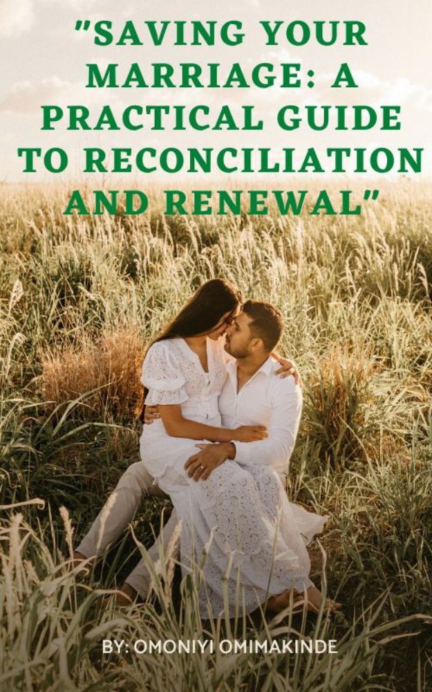 "Saving Your Marriage: A Practical Guide to Reconciliation and Renewal"
