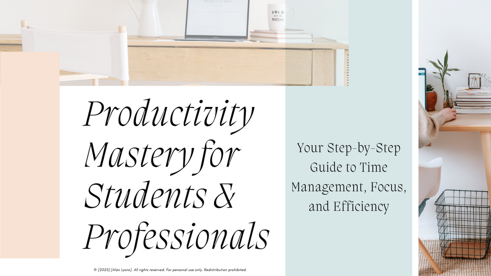 Productivity Mastery for Students & Professionals