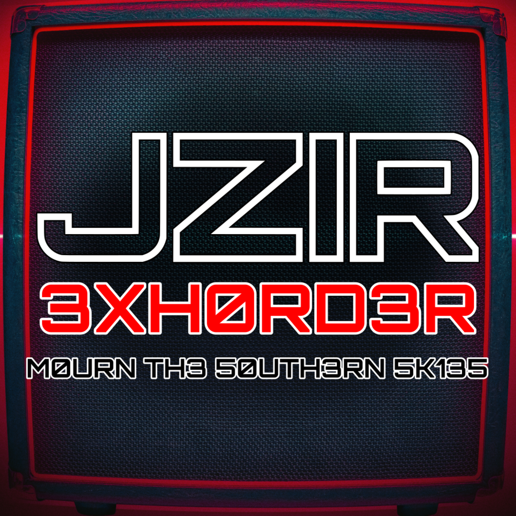 3XH0RD3R - M0URN TH3 50UTH3RN 5K135