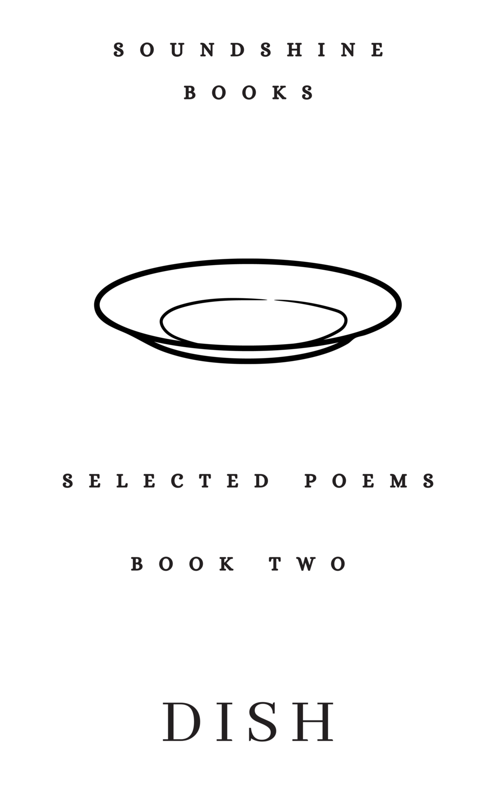 Dish: A Lunch break Soundshine Book