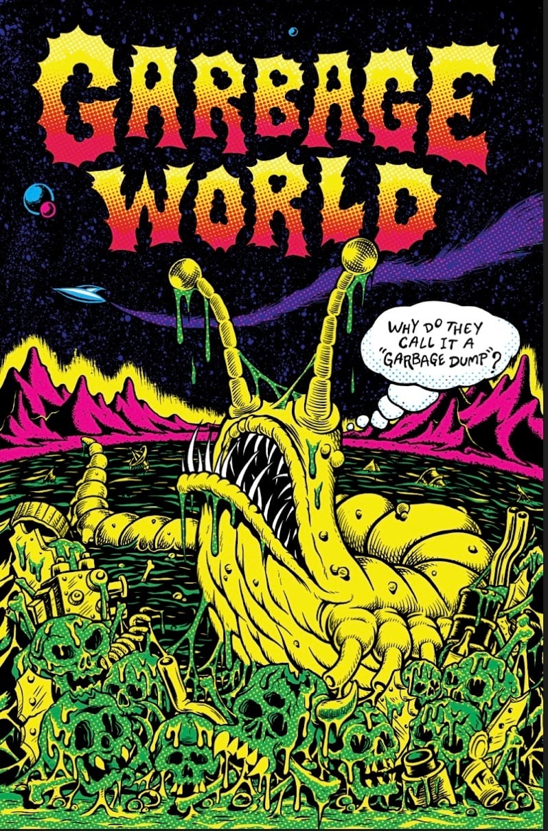 GARBAGE WORLD by Shanna Matuszak and Samuel Rules