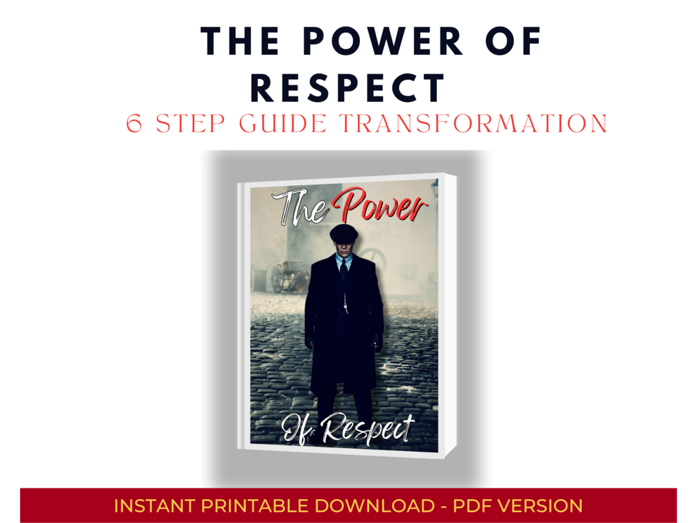 The Power of Respect: 6-Step Guide for Instant Transformation, Proven ...