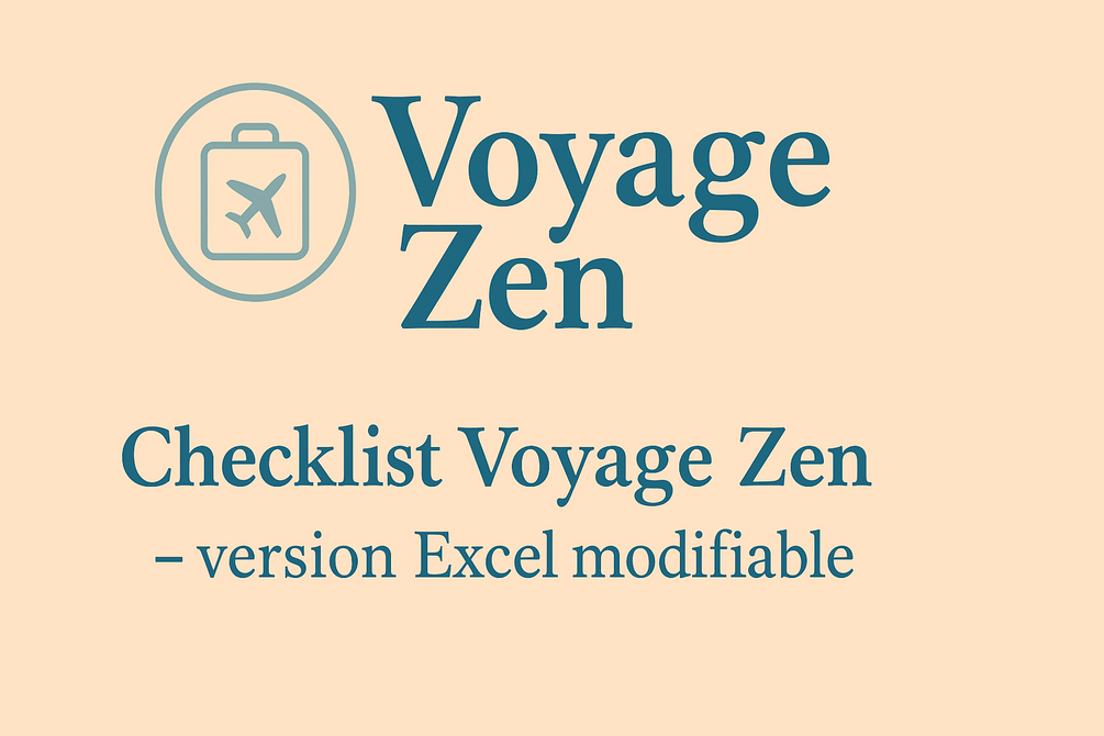 Checklist Voyage Zen – version Excel modifiable