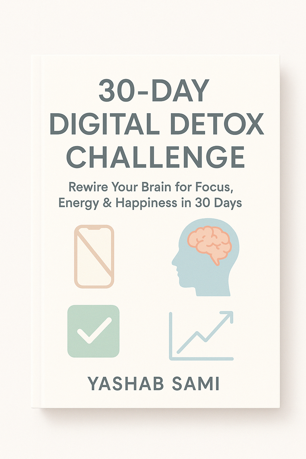 “30-Day Digital Detox Challenge: Rewire Your Brain for Focus, Energy ...