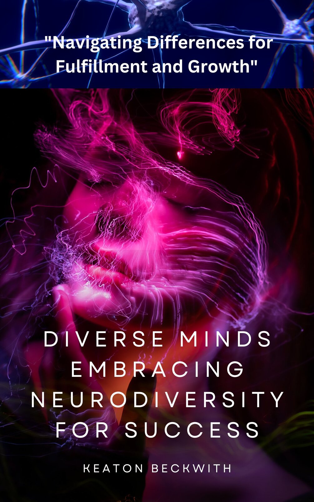 DIVERSE MINDS Embracing Neurodiversity for Success Navigating ...