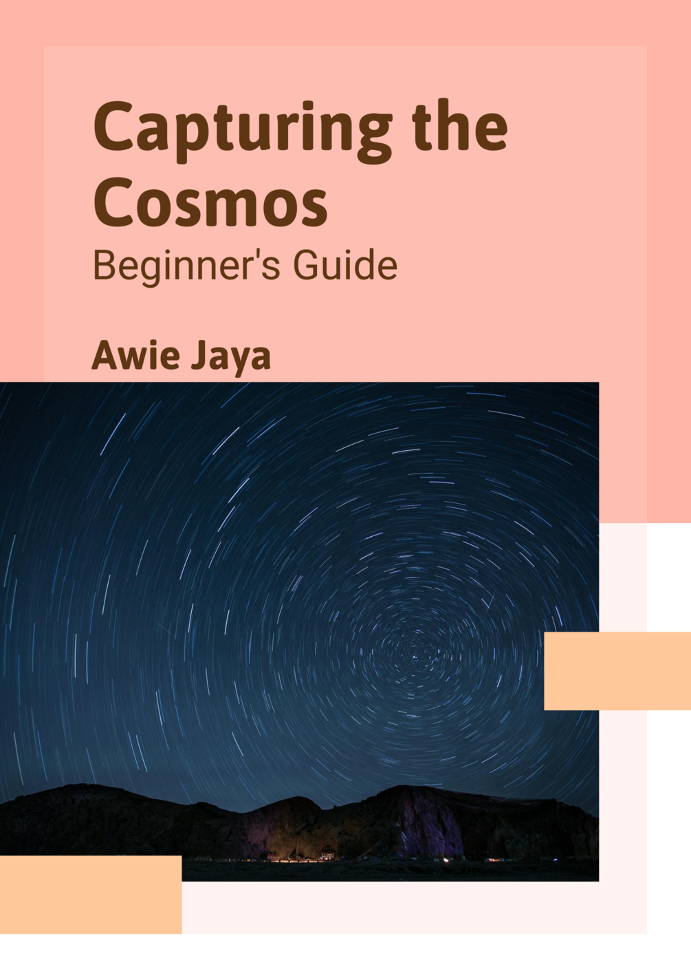 Capturing the Cosmos, Beginners Guide
