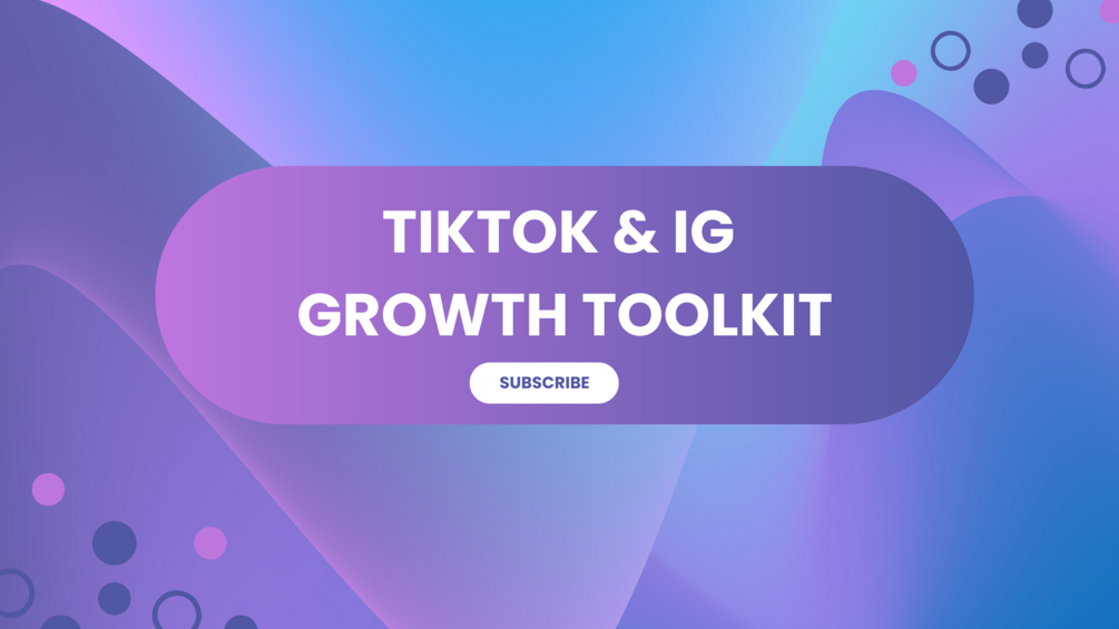 Tiktok & IG Growth Toolkit