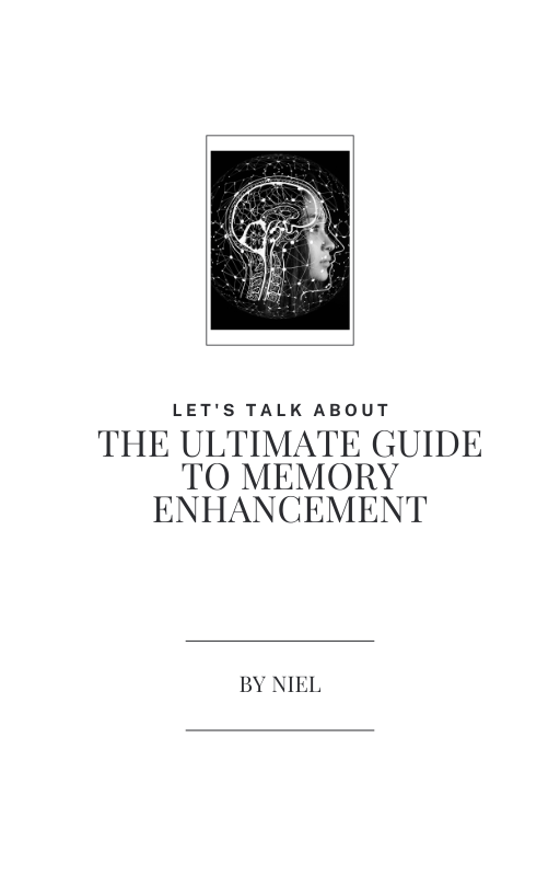 ULTIMATE GUIDE FOR IMPROVING YOUR MEMORY