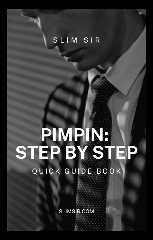 Pimpin: Step by Step by Slim Sir