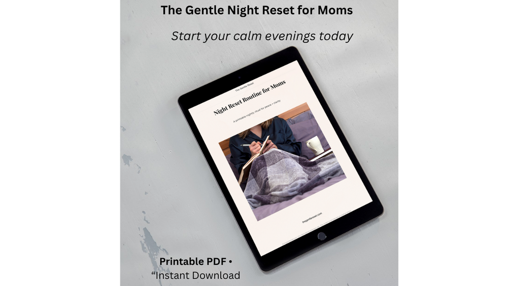 The Gentle Night Reset Routine for Moms