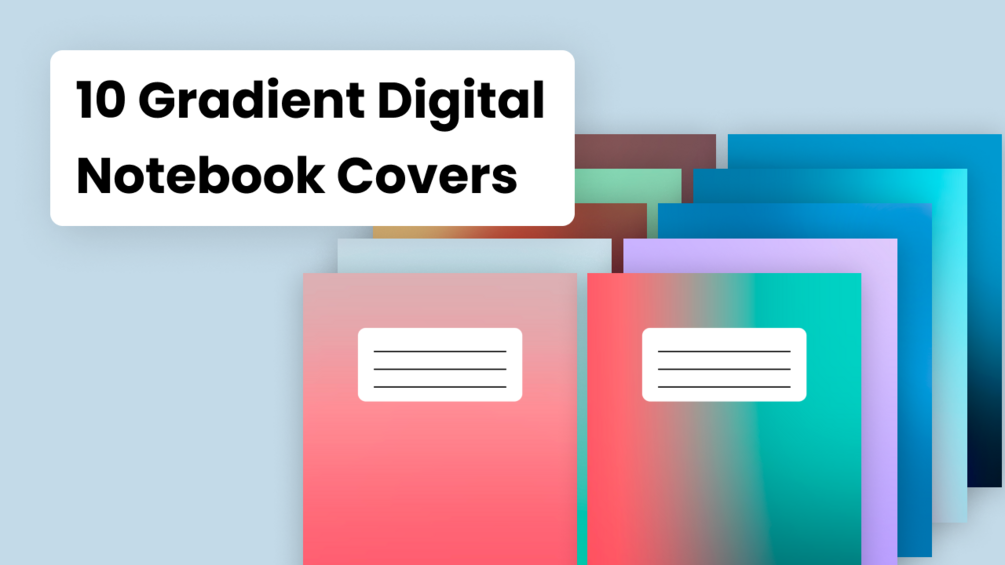 10 Gradient Digital Notebook Covers (Goodnotes, Notability + More)