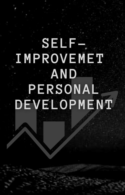 A Comprehensive Guide to Self-Improvement and Personal Development
