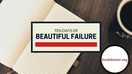 10 Day Beautiful Failure Writing Challenge