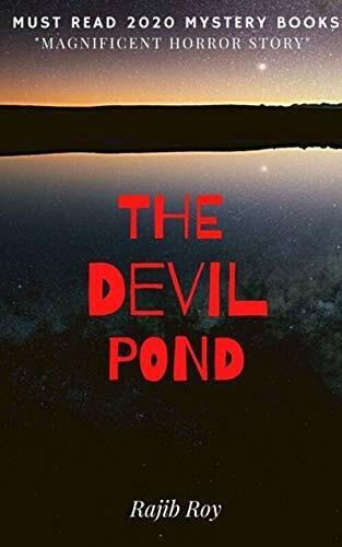 The Devil Pond- "A CREEPY HORROR STORY"