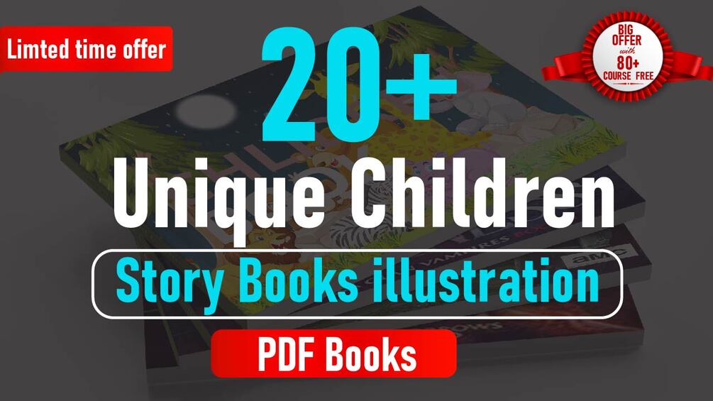 20+ Unique Story Children book And with 80+ Course free in PDF