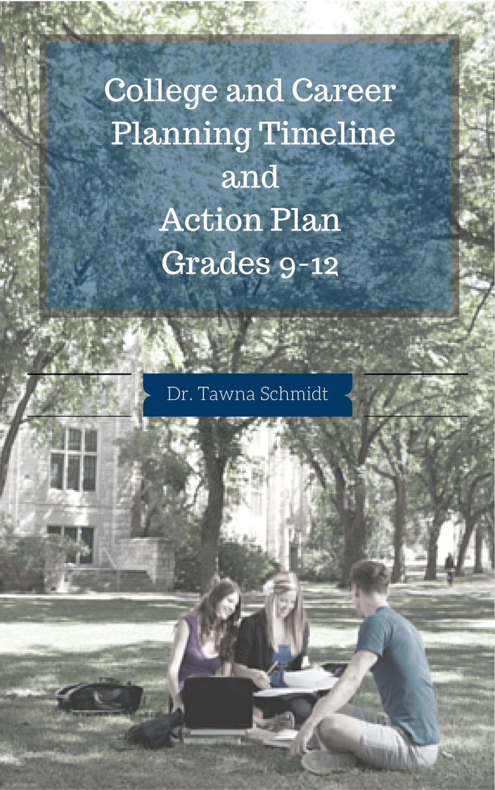 College and Career Planning Timeline and Action Plan Guide