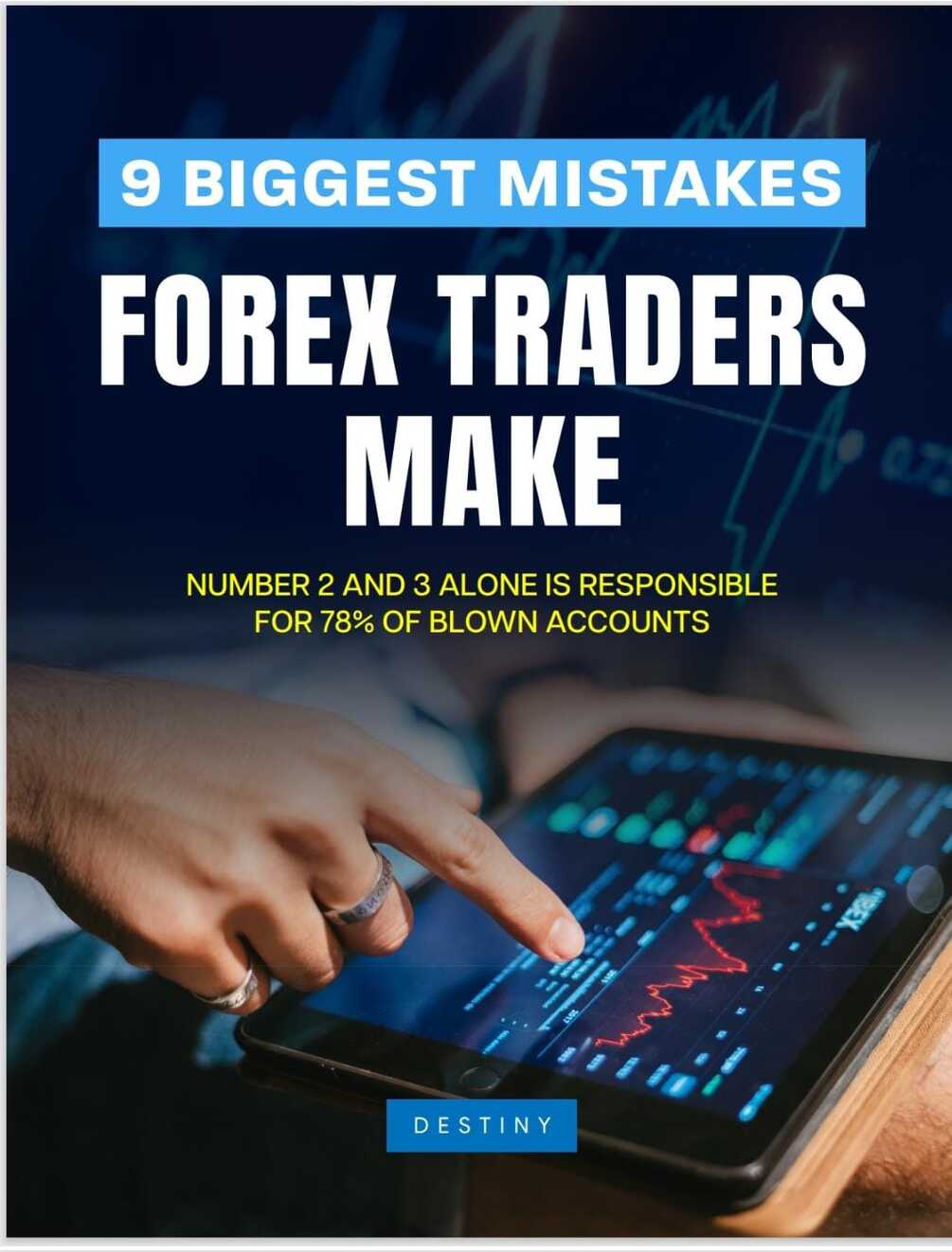 9 Biggest Mistakes Forex Traders Make