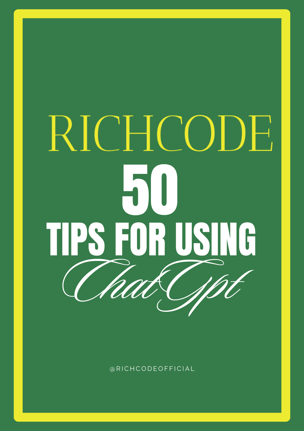 RICHCODE 50 Tips for Using ChatGPT