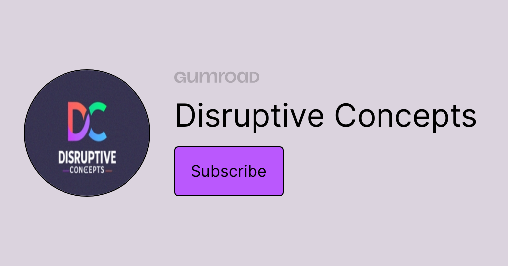 Disruptive Concepts