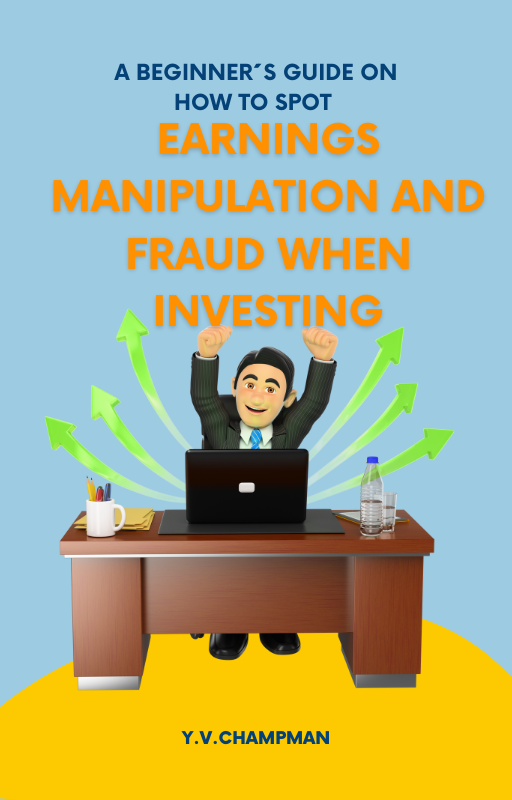 A Beginner´s Guide on how to spot Earnings Manipulation and Fraud when ...