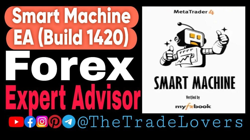 SMART MACHINE EA MT4 V3.4.9 (Working Build 1420) | Forex Robot | MT4 Expert Advisor