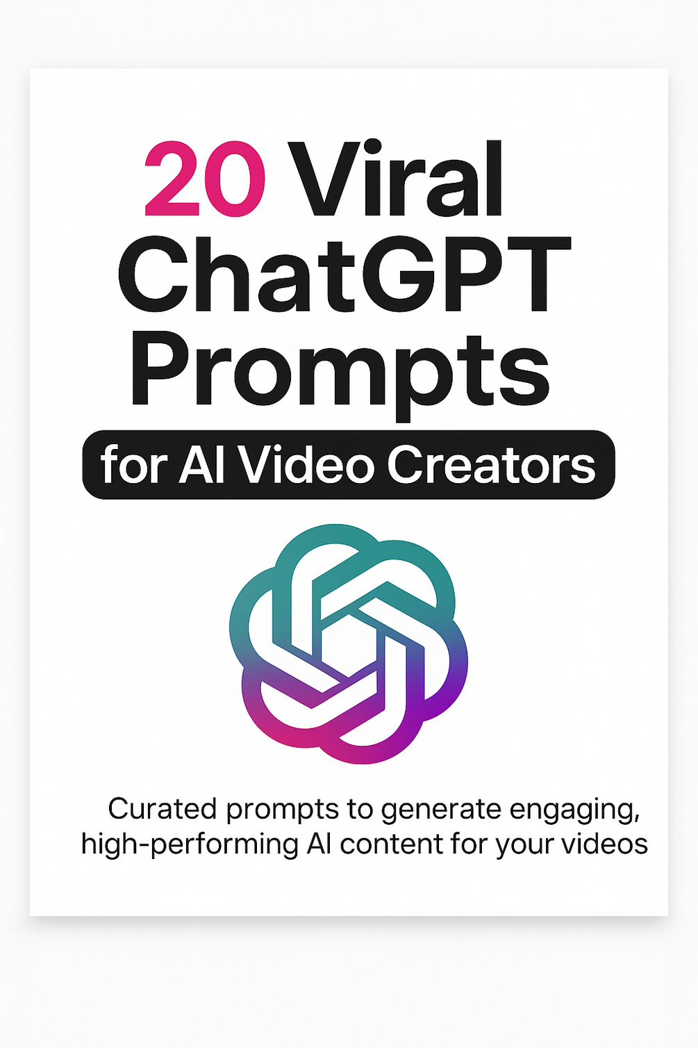 20 Viral ChatGPT Prompts for AI Video Creators