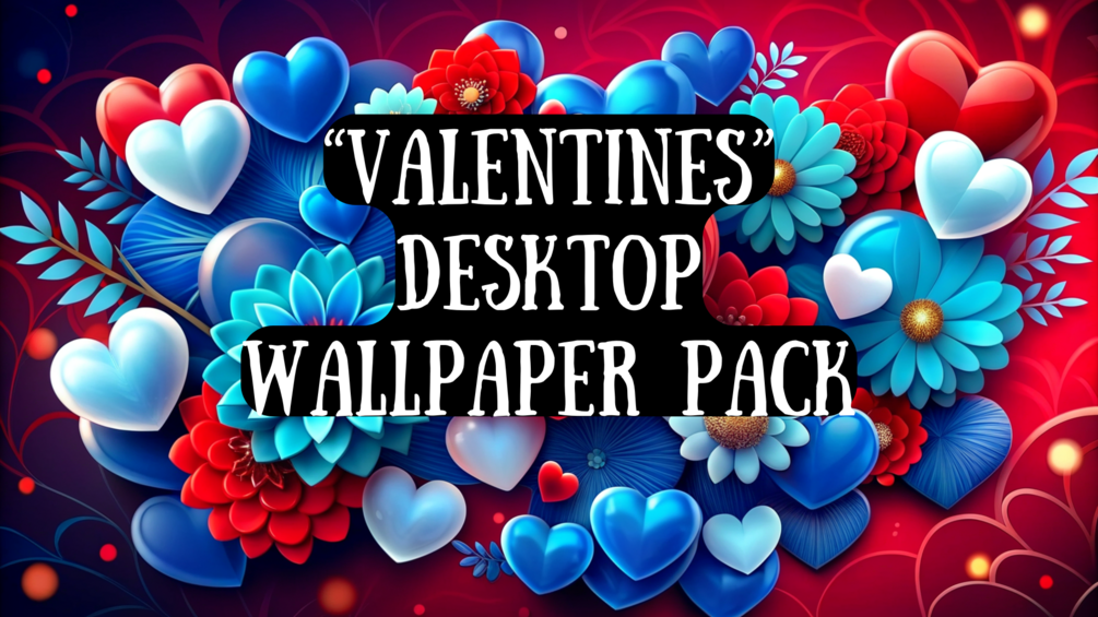 "Valentines" Desktop Wallpaper Pack