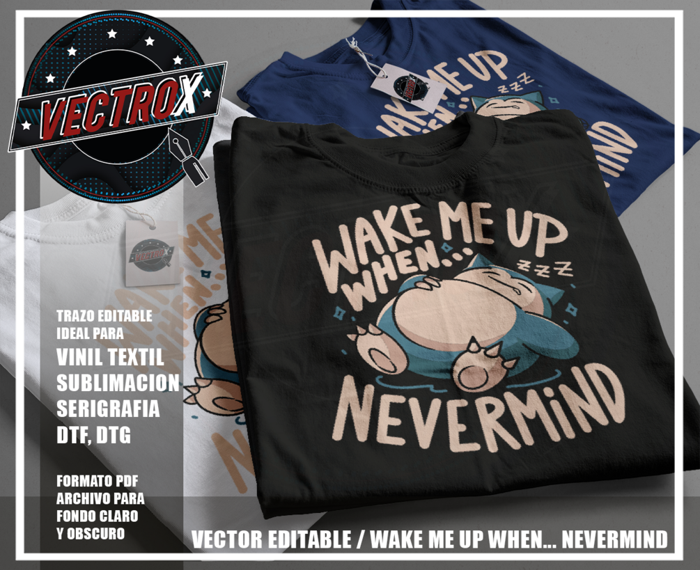 Vector Editable - Wake Me Up When... Nevermind