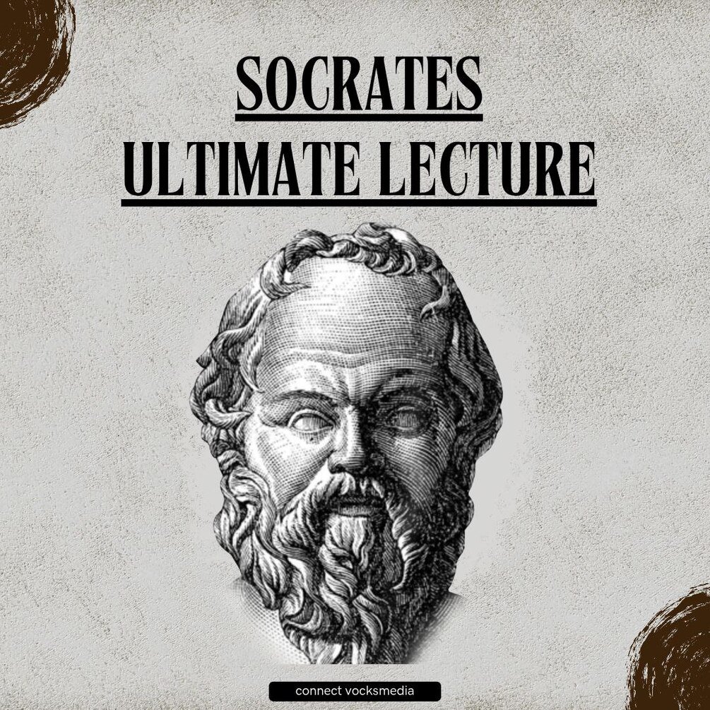 SOCRATES ULTIMATE LECTURE