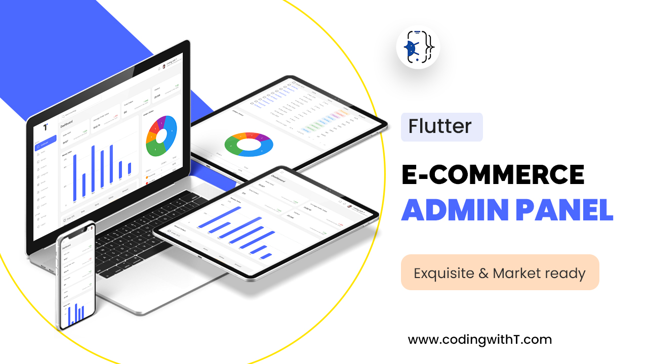 Introducing the Flutter Ecommerce Admin Panel Code - Coding with T