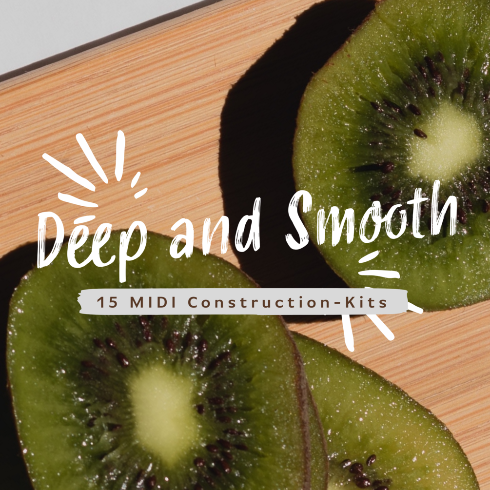 🎶 15 Deep & Smooth House MIDI Construction Kits | 54 Files