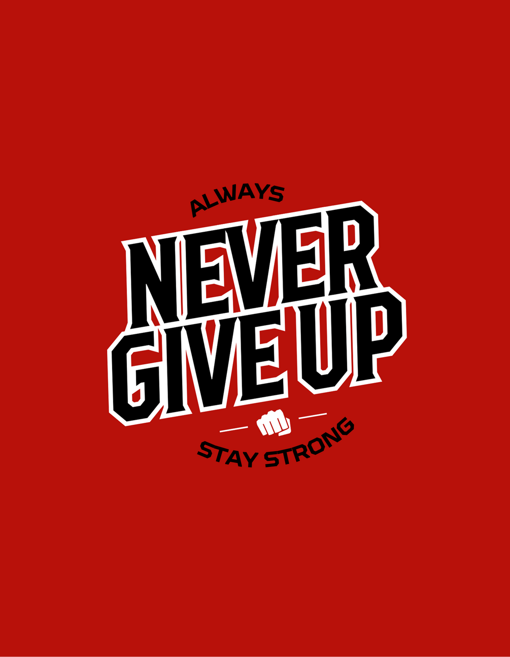 never give up