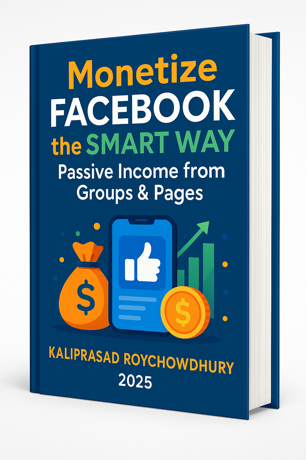 Monetize Facebook the Smart Way: Passive Income from Groups & Pages