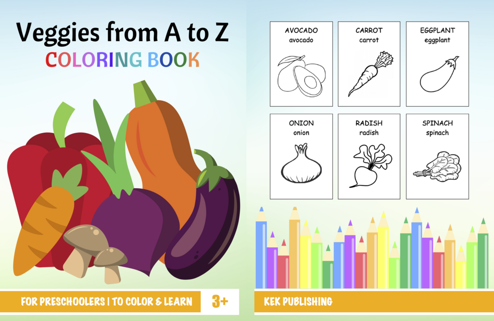 Veggies from A to Z - Coloring Book for Kids: Vegetables to Color and Learn