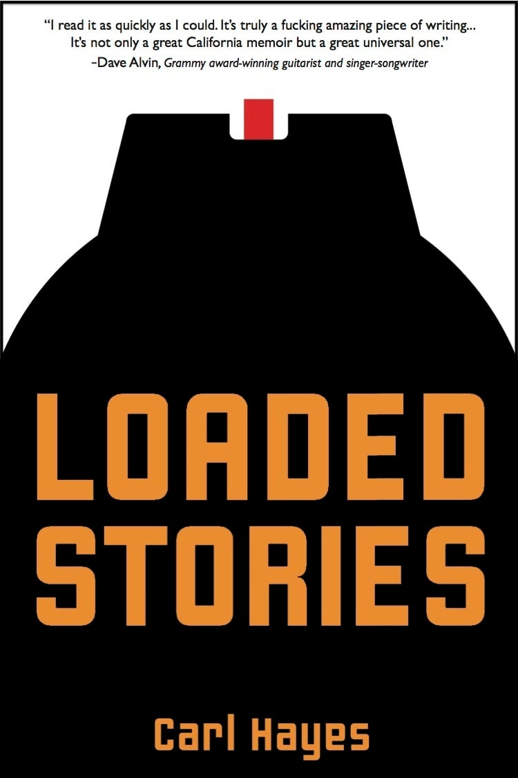 Loaded Stories: Memories and Tales of Fathers, 1970s California, and ...