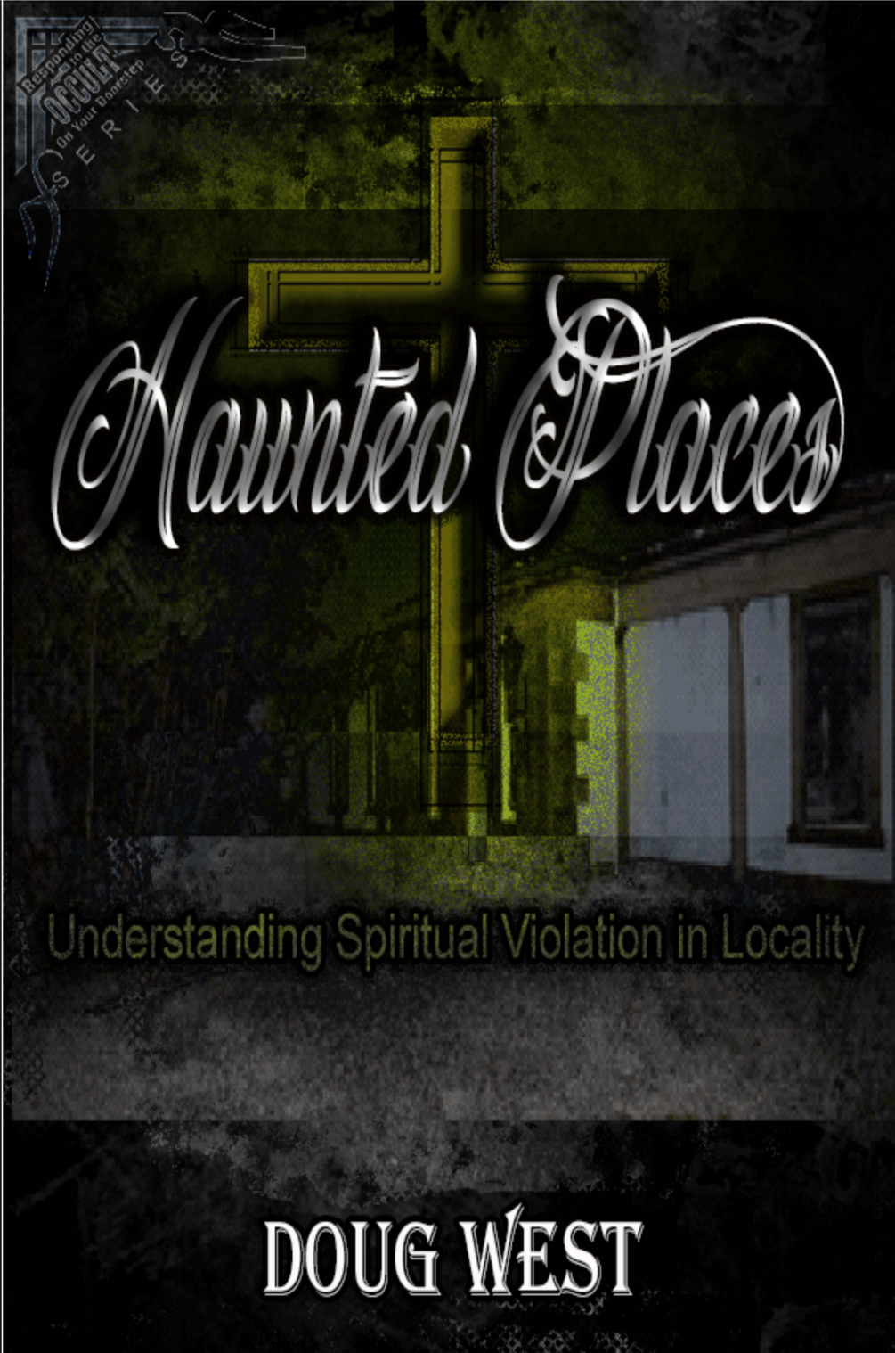 Haunted Places- Spiritual Violation in Locality